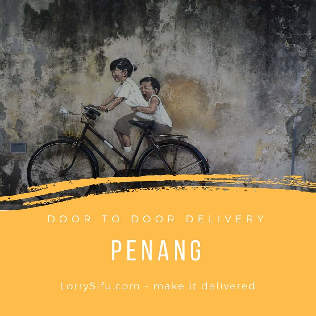 Penang Delivery Service - West Malaysia Delivery – LorrySifu.com